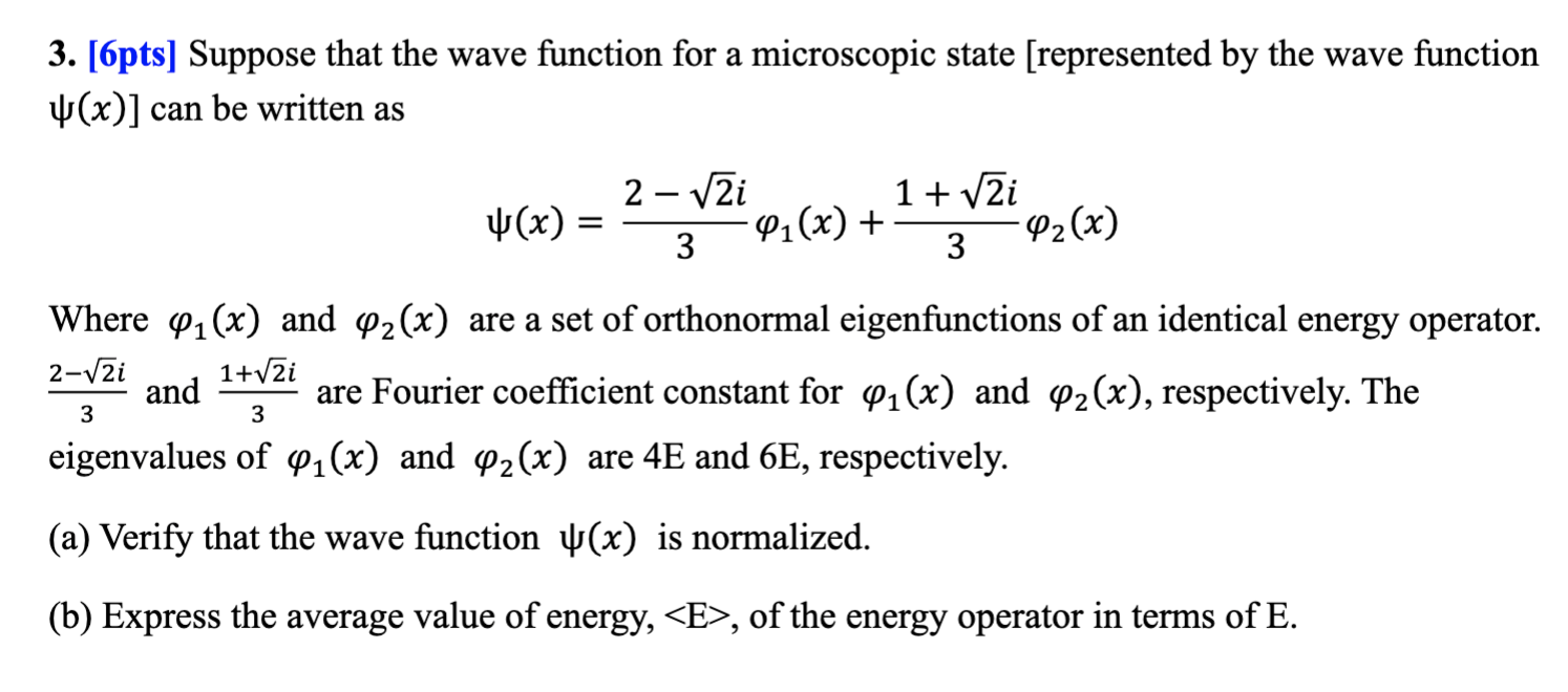3. [6pts] Suppose that the wave function for a | Chegg.com