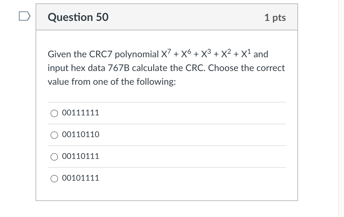 Solved Given the CRC7 polynomial X7+X6+X3+X2+X1 and input | Chegg.com