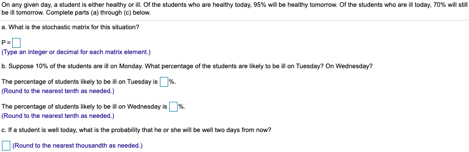 Solved On any given day, a student is either healthy or ill. | Chegg.com