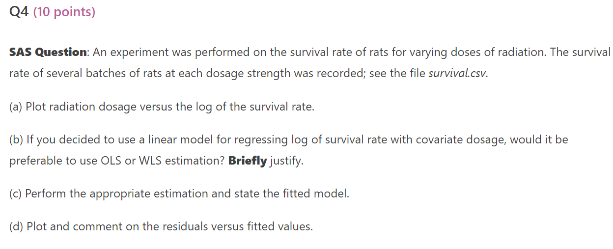 SAS Question: An experiment was performed on the | Chegg.com