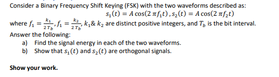 Solved 2 TB Consider a Binary Frequency Shift Keying (FSK) | Chegg.com