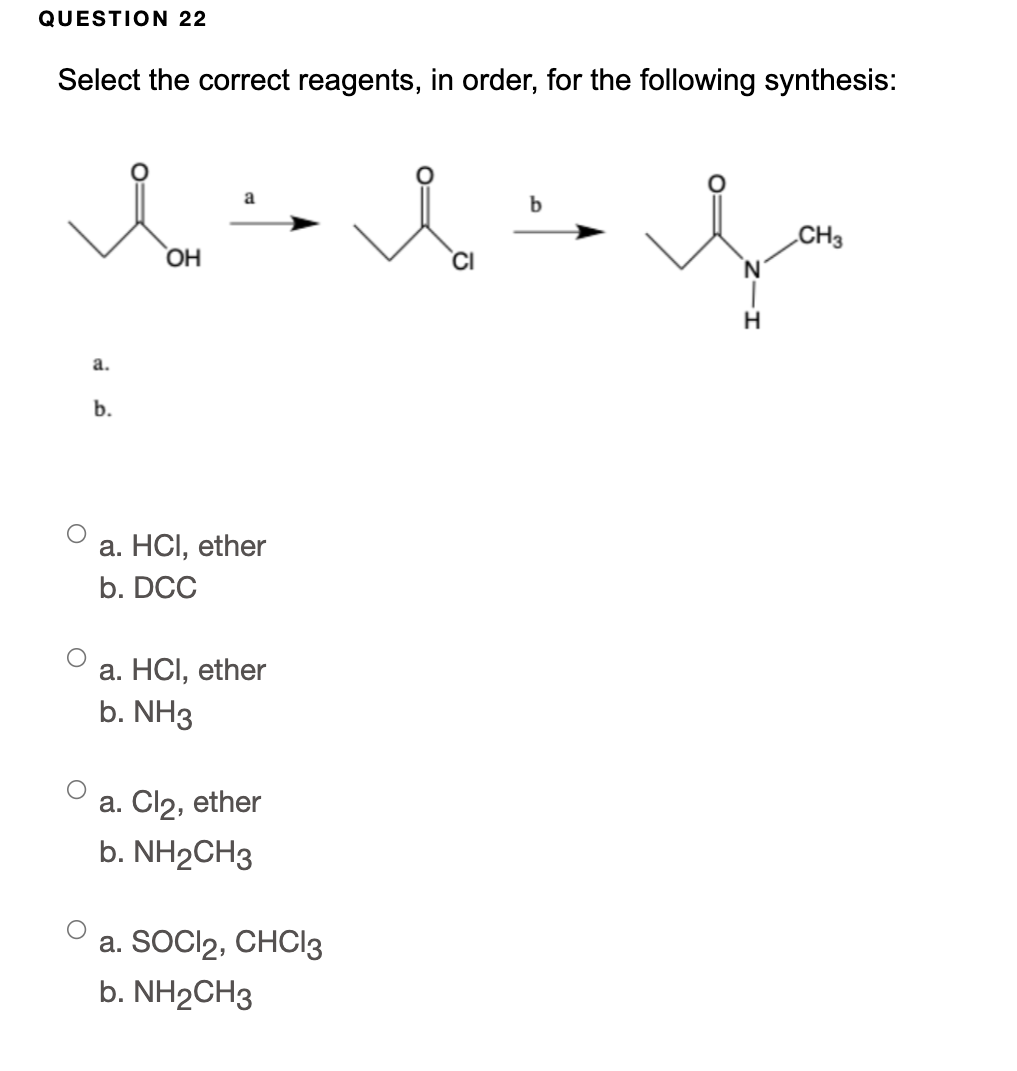 Solved QUESTION 22 Select the correct reagents, in order, | Chegg.com