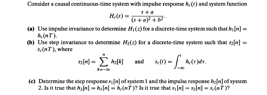 Solved Consider a causal continuous-time system with impulse | Chegg.com