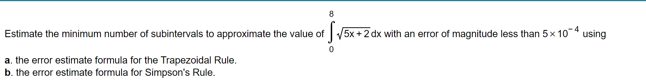 Solved Estimate the minimum number of subintervals to | Chegg.com