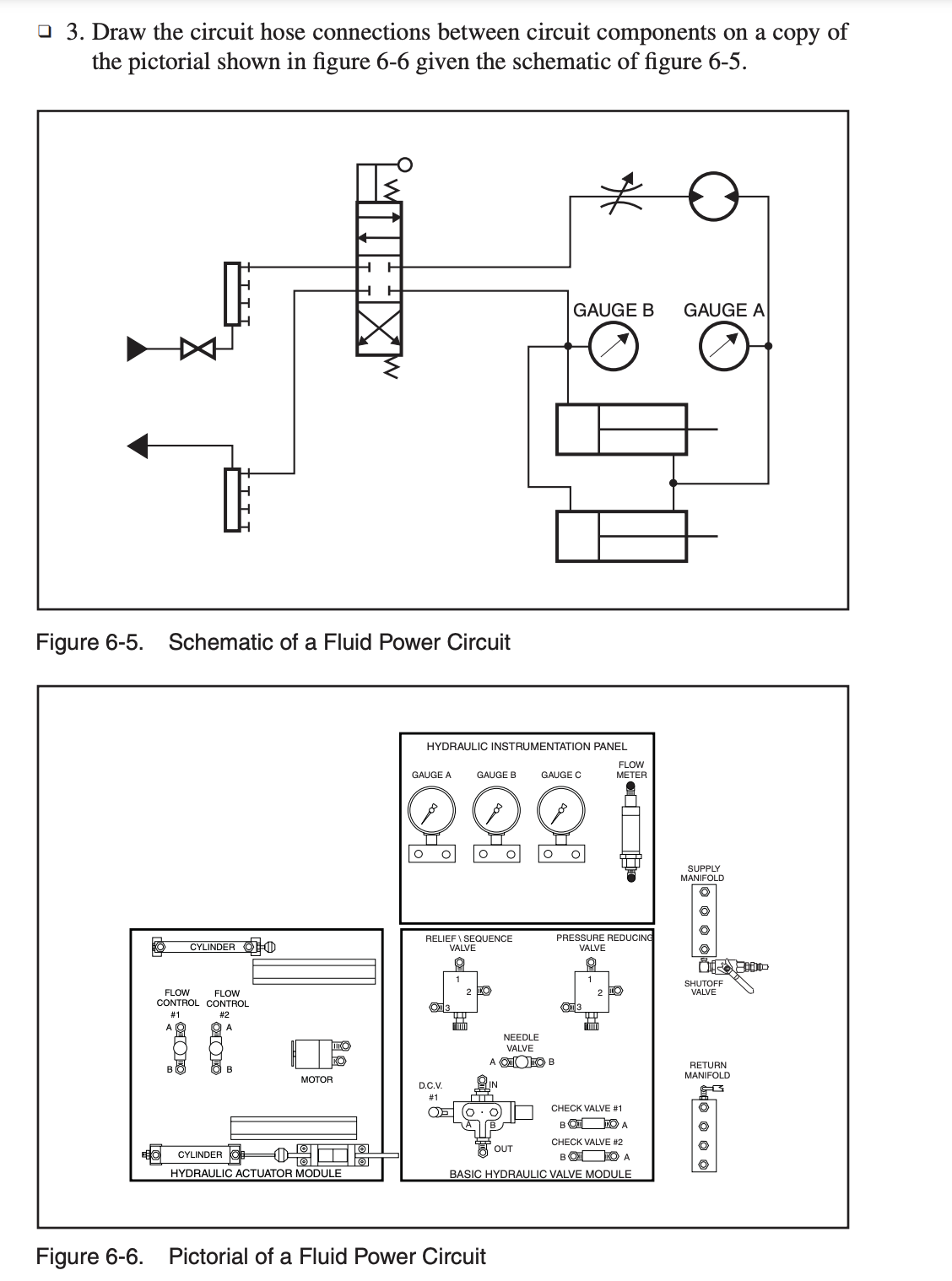 3. Draw the circuit hose connections between circuit | Chegg.com