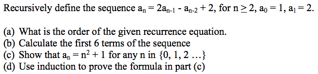 Solved Recursively define the sequence an= 2an-1-an-2 + 2, | Chegg.com