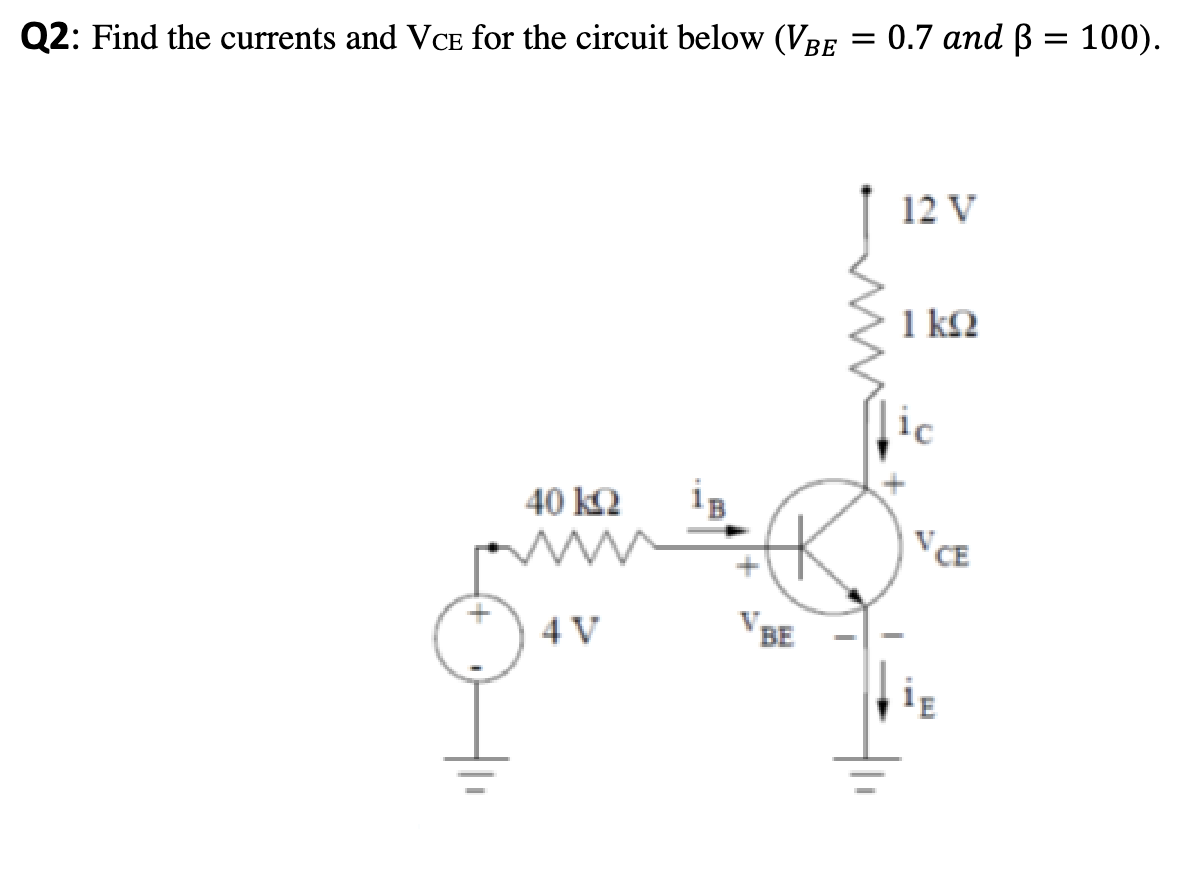 Solved Find the currents and VCE for the circuit below | Chegg.com