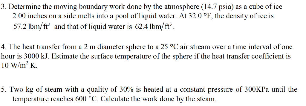 Solved 3. Determine the moving boundary work done by the | Chegg.com