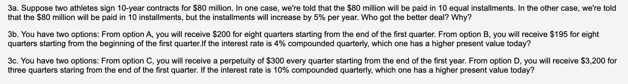 Solved 3a. Suppose two athletes sign 10 -year contracts for | Chegg.com