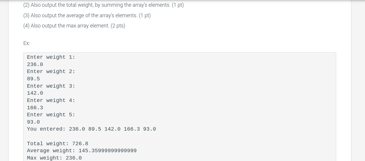 Solved (1) Prompt the user to enter five numbers, being five | Chegg.com