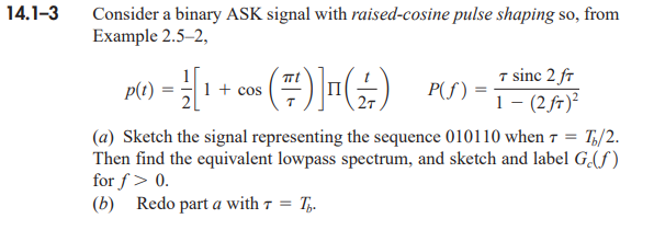 Solved Consider a binary ASK signal with raised-cosine pulse | Chegg.com