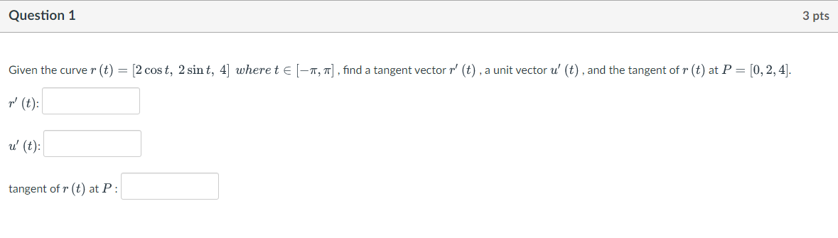 Solved Given The Curve R T [2cost 2sint 4] Where T∈[−π π]