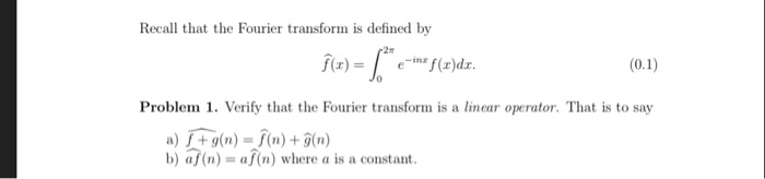 Solved Recall that the Fourier transform is defined by 2- | Chegg.com