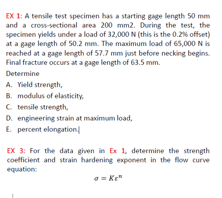 Solved EX 1: A tensile test specimen has a starting gage | Chegg.com