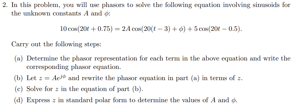 Solved In this problem, you will use phasors to solve the | Chegg.com
