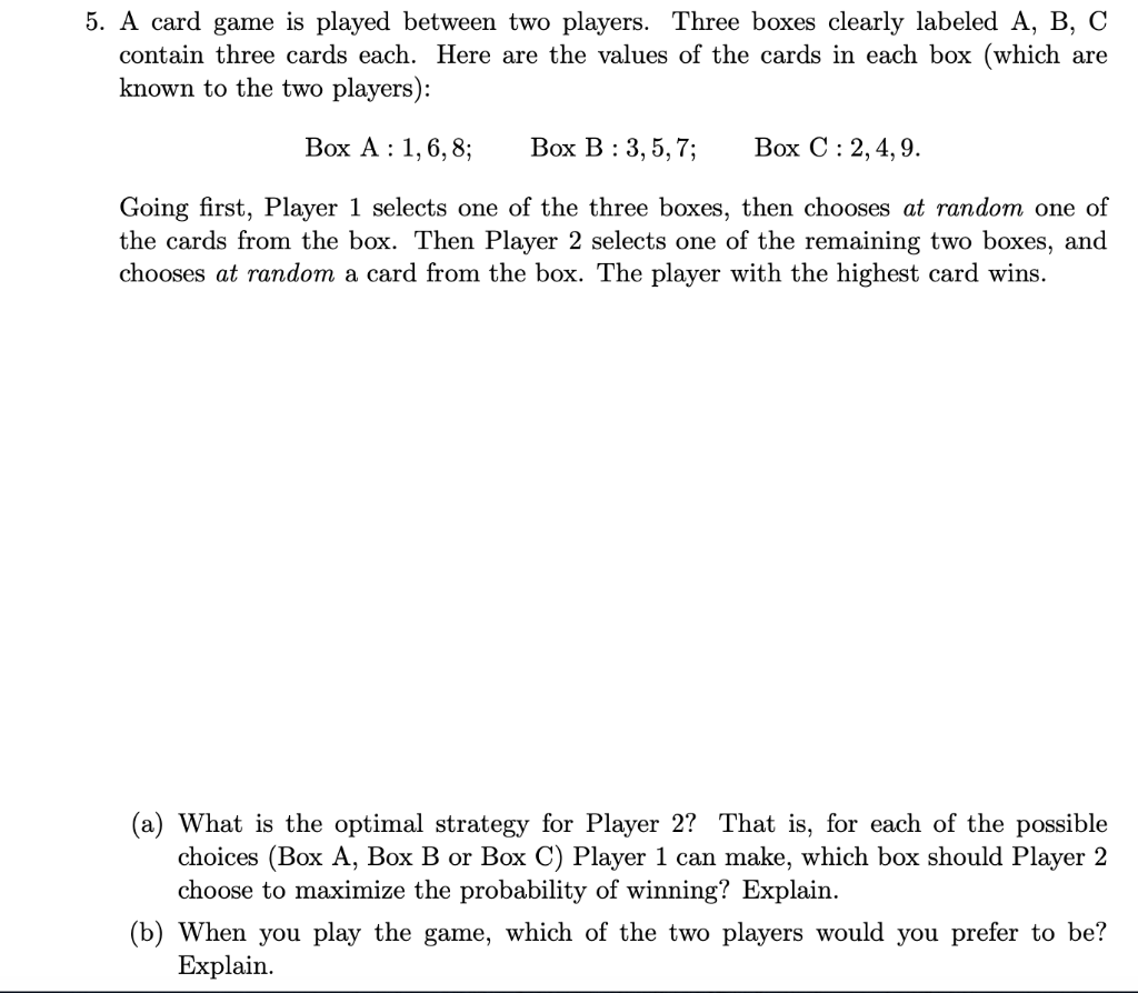 Solved 5. A card game is played between two players. Three | Chegg.com