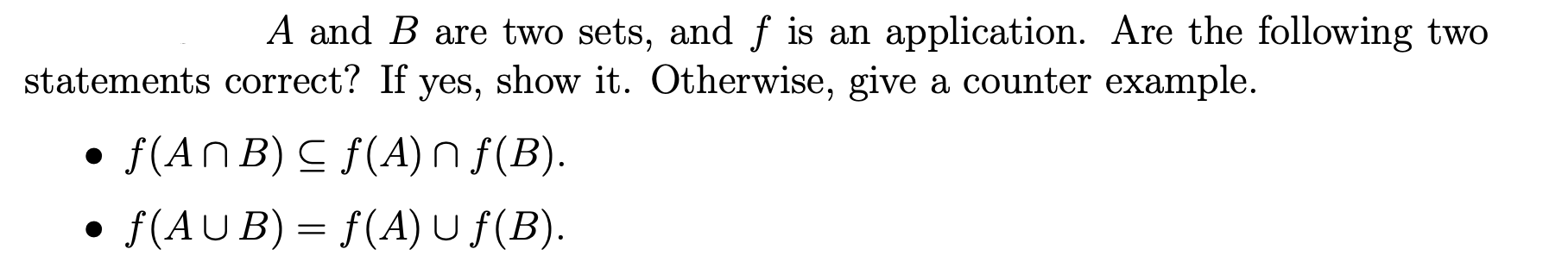 Solved A and B ﻿are two sets, and f ﻿is an application. Are | Chegg.com