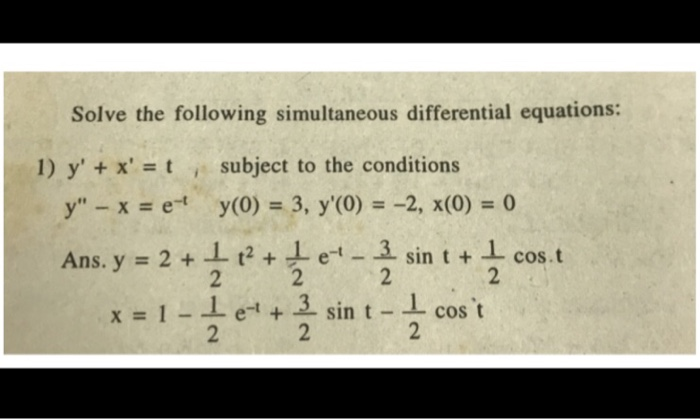 Solved Solve the following simultaneous differential | Chegg.com