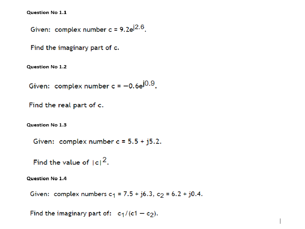 Solved Given: complex number c=9.2ej2.6. Find the imaginary | Chegg.com