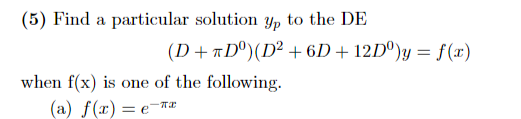 Solved (5) Find a particular solution yp to the DE | Chegg.com