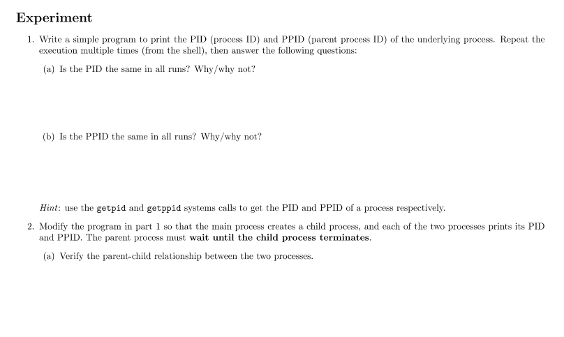 Solved Experiment 1. Write a simple program to print the PID | Chegg.com