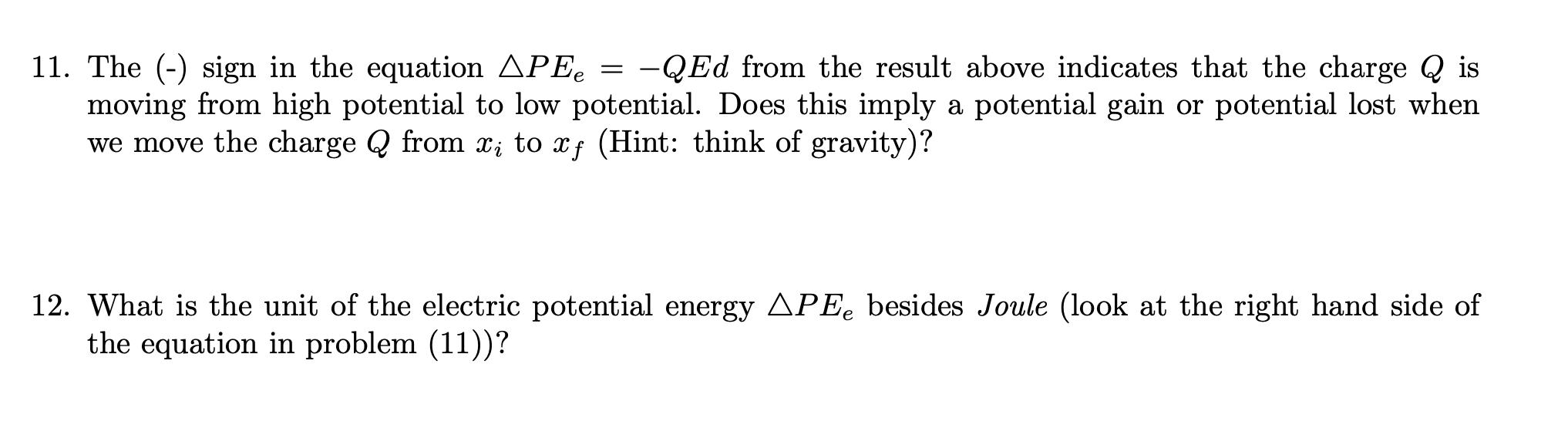 Solved 11. The (-) sign in the equation APE = -QEd from the | Chegg.com