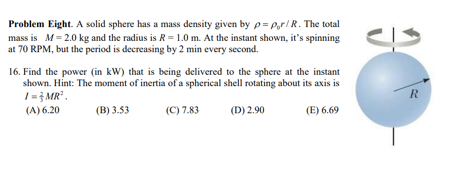 Solved Problem Eight. A solid sphere has a mass density | Chegg.com