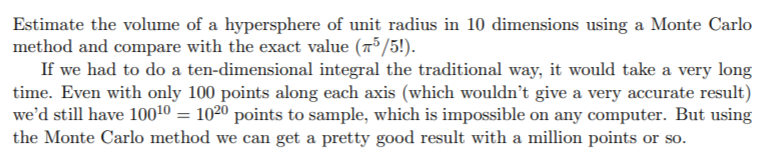 Solved Estimate the volume of a hypersphere of unit radius | Chegg.com