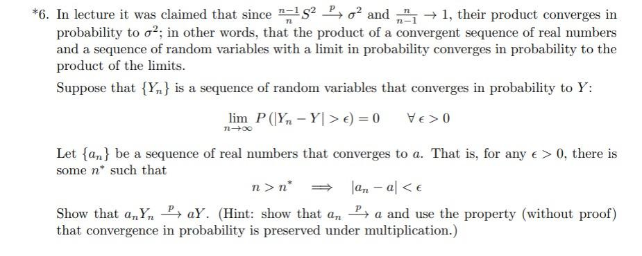 Solved In lecture it was claimed that since nn−1S2 pσ2 and | Chegg.com