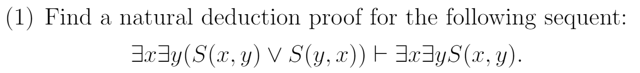 Solved Find a natural deduction proof for the following | Chegg.com