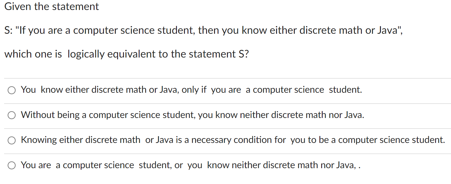 Solved Given the statement S: "If you are a computer science | Chegg.com