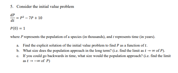 Solved 5. Consider the initial value problem dP = P2 - 7P + | Chegg.com
