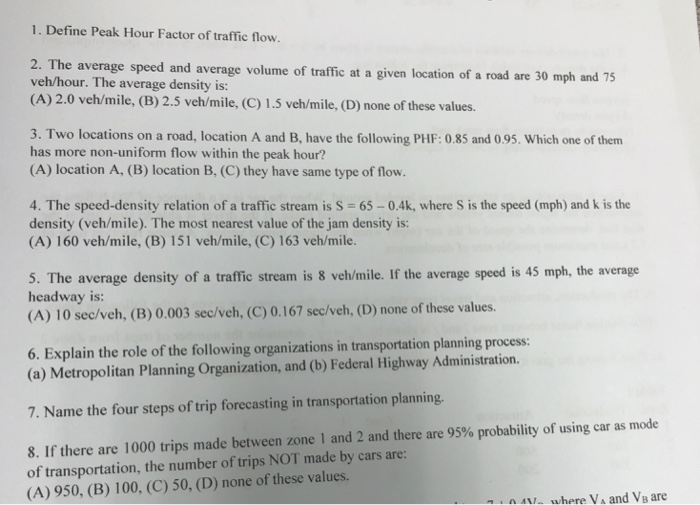 Solved 1. Define Peak Hour Factor of traffic flow. erage | Chegg.com