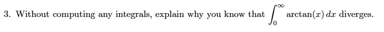 Solved 3. Without computing any integrals, explain why you | Chegg.com