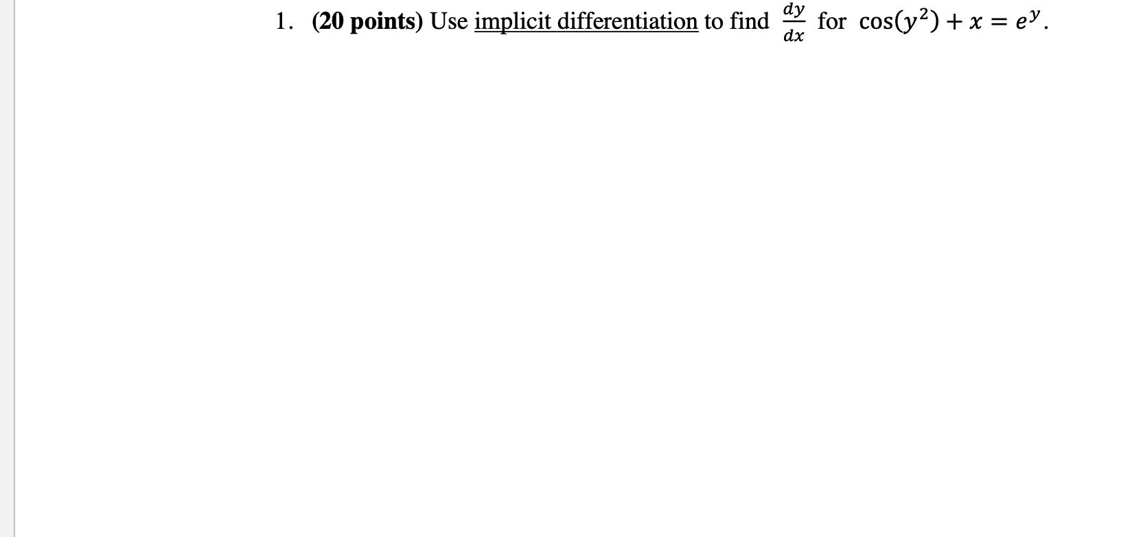 Solved 1. (20 points) Use implicit differentiation to find | Chegg.com