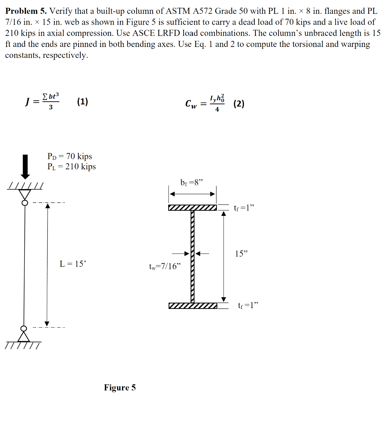 Solved Problem 5. Verify that a built-up column of ASTM A572 | Chegg.com