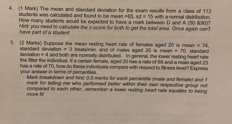 Solved 4. (1 Mark) The mean and standard deviation for the | Chegg.com