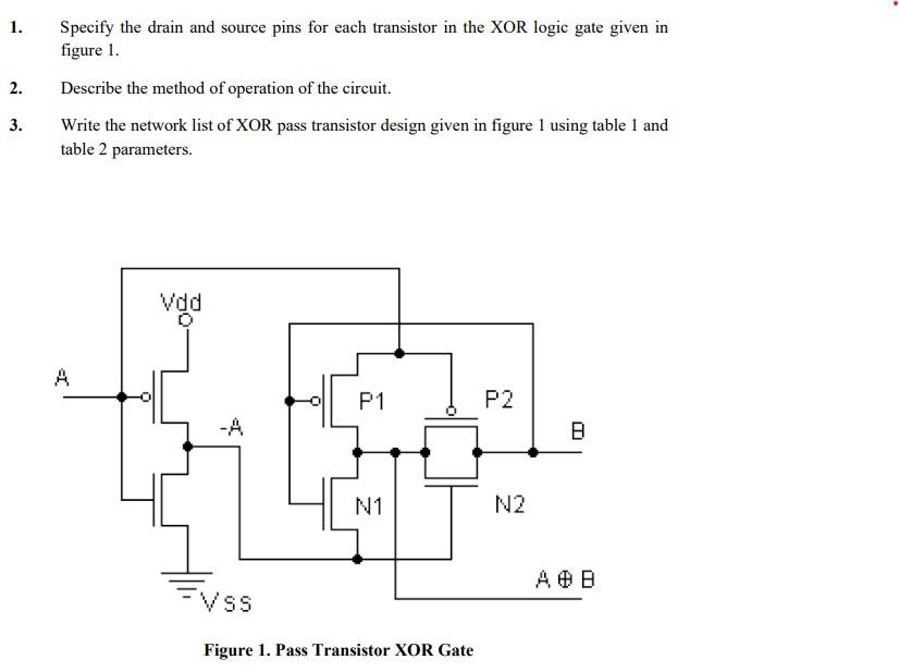 1. Specify the drain and source pins for each | Chegg.com