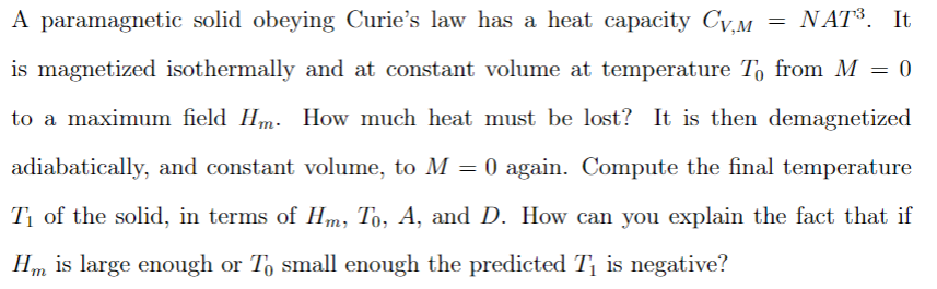 Solved A paramagnetic solid obeying Curie's law has a heat | Chegg.com