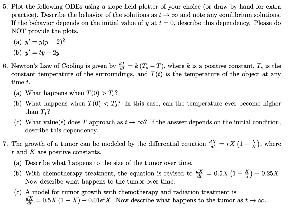 Solved 5. Plot the following ODEs using a slope field | Chegg.com