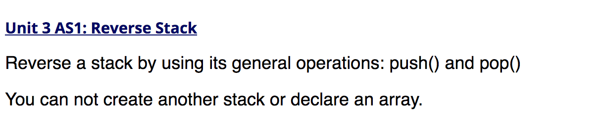 Solved Unit 3 AS1: Reverse Stack Reverse a stack by using | Chegg.com