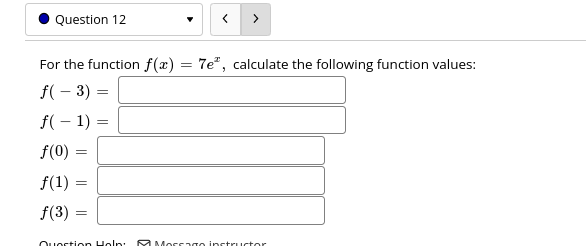 Solved For the function f(x)=7ex, calculate the following | Chegg.com