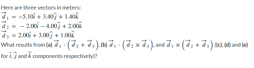 Solved Here are three vectors in meters: | Chegg.com