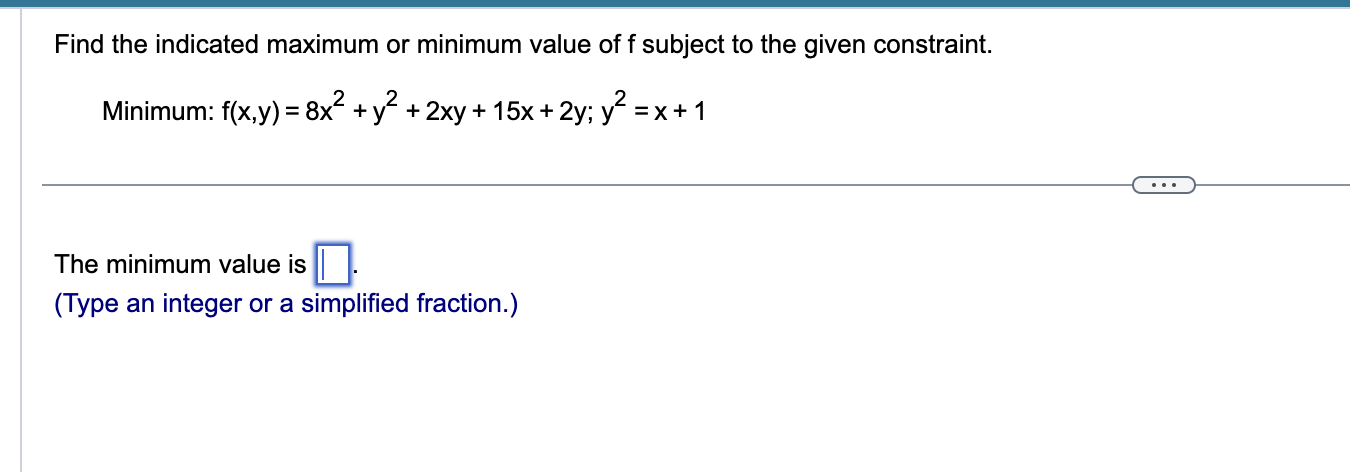 Solved Find the indicated maximum or minimum value of f | Chegg.com
