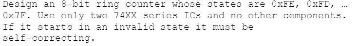 Solved *** Design an 8-bit ring counter whose states are | Chegg.com