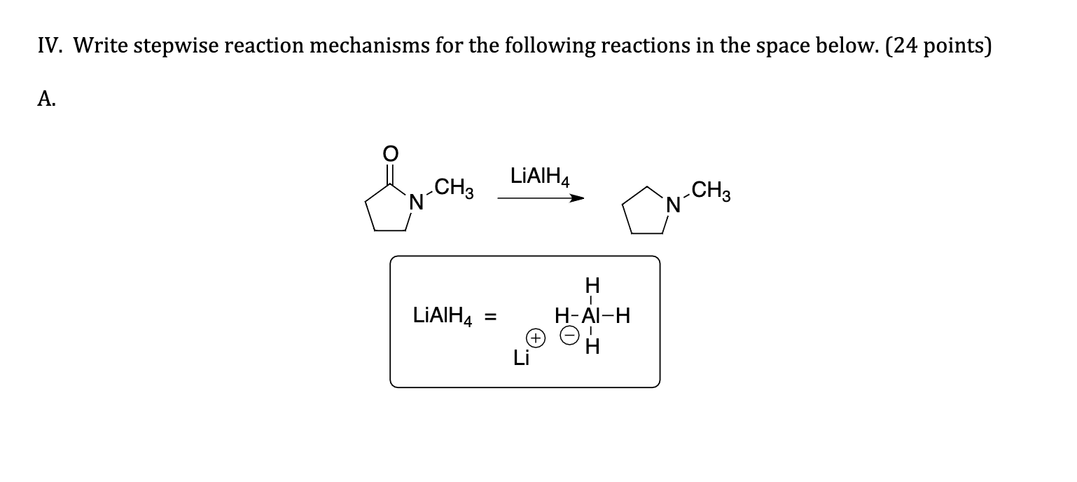Solved IV. Write stepwise reaction mechanisms for the | Chegg.com