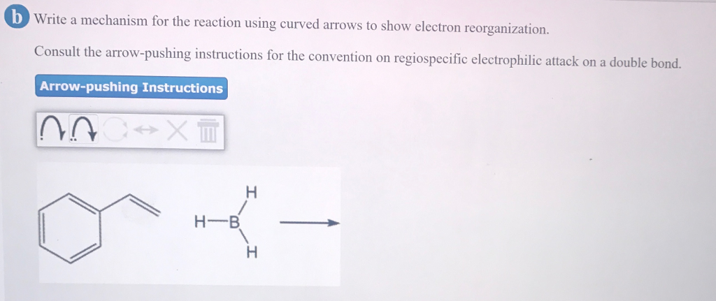 Solved Write a mechanism for the reaction using curved | Chegg.com