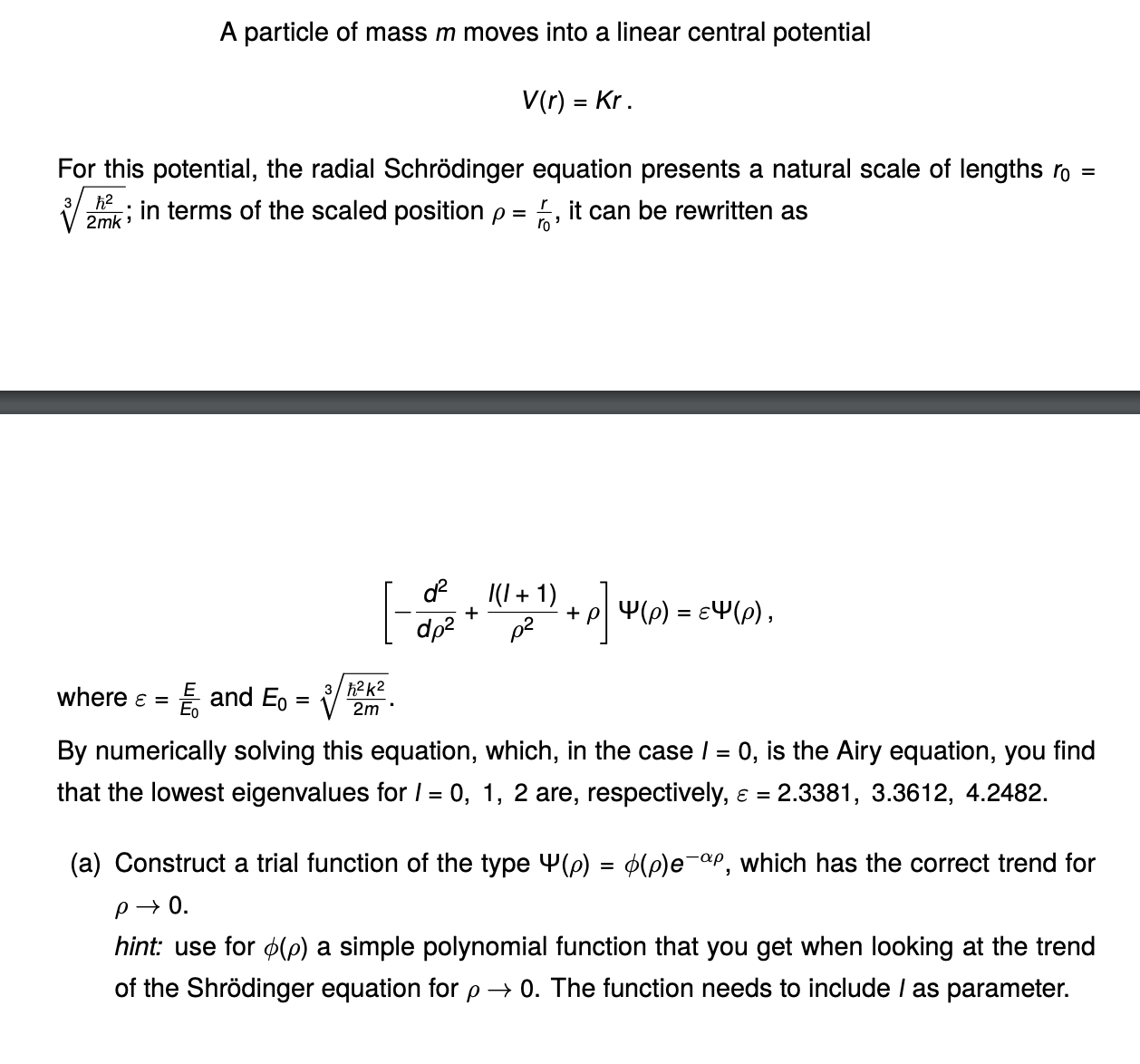 Solved A particle of mass m ﻿moves into a linear central | Chegg.com