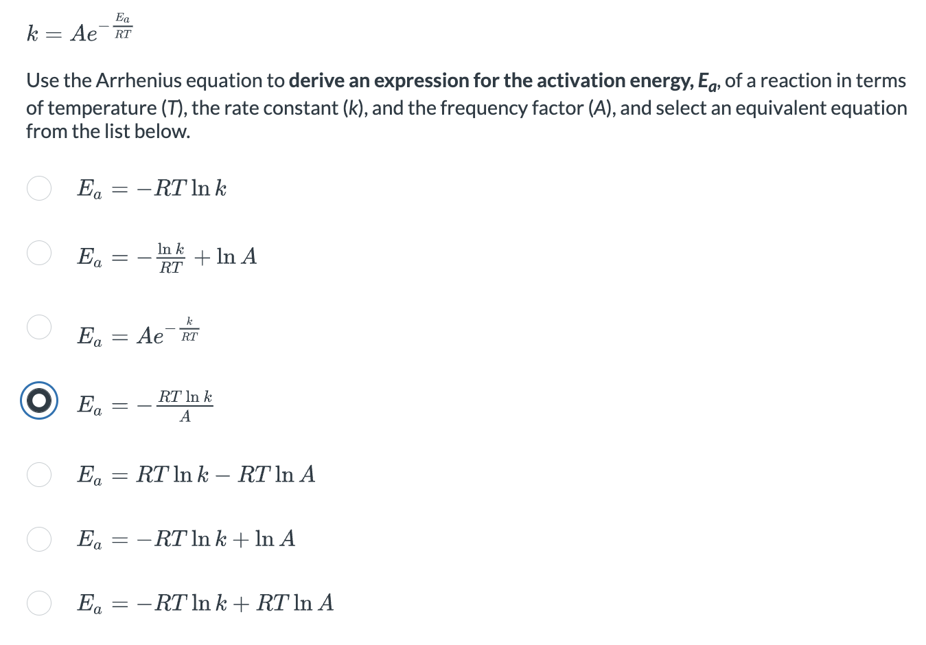 Solved k=Ae−RTEa Use the Arrhenius equation to derive an | Chegg.com