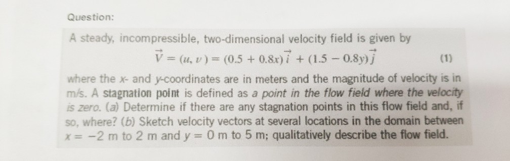 Solved Question: A steady, incompressible, two-dimensional | Chegg.com